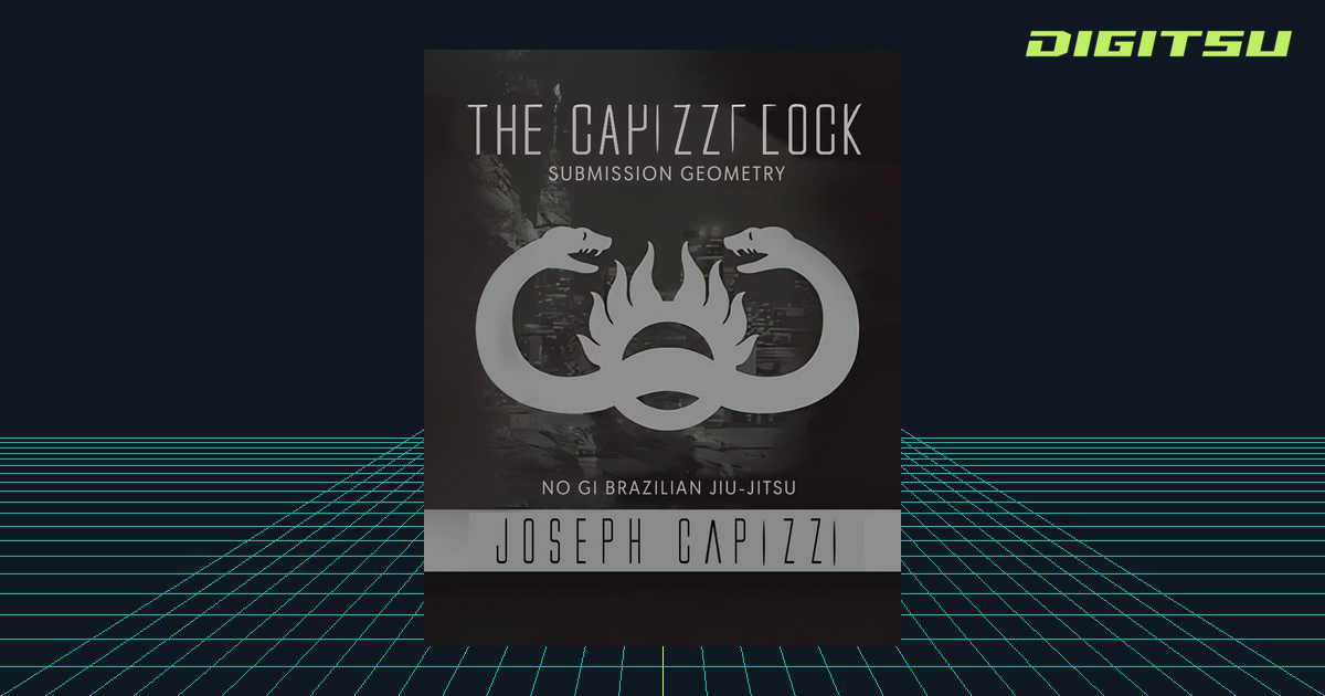 The Capizzi Lock by Joseph Capizzi | BJJ Course | Digitsu