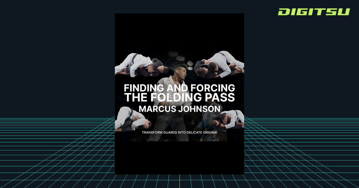 Finding and Forcing the Folding Pass by Marcus Johnson | BJJ Course ...
