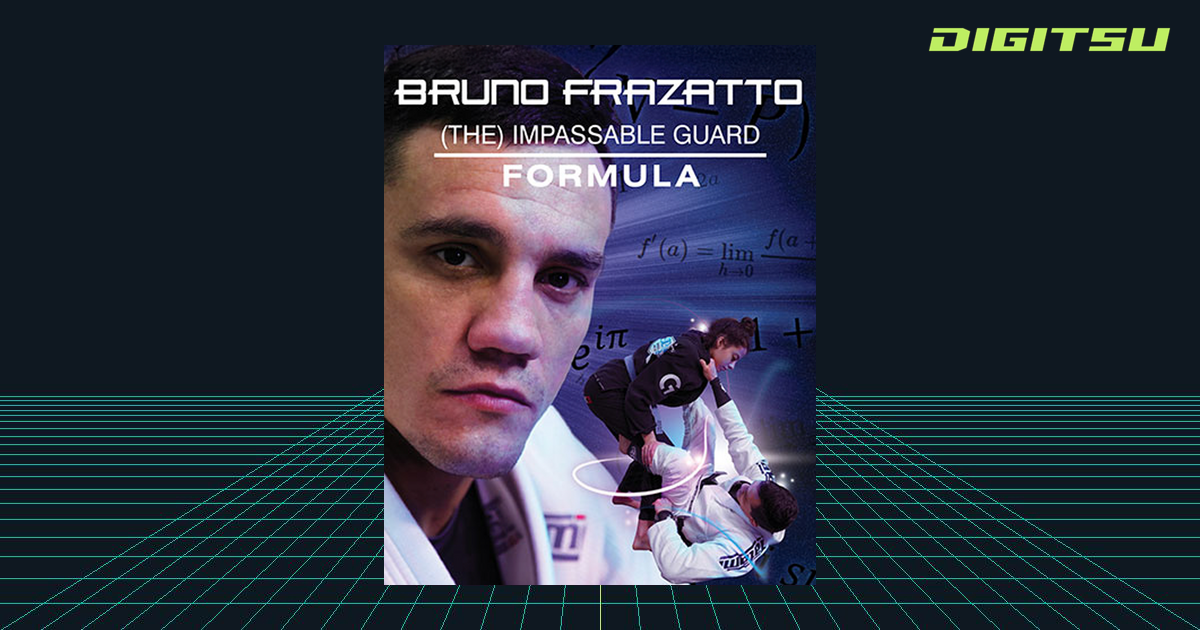 The Impassable Guard Formula by Bruno Frazatto | BJJ Course | Digitsu